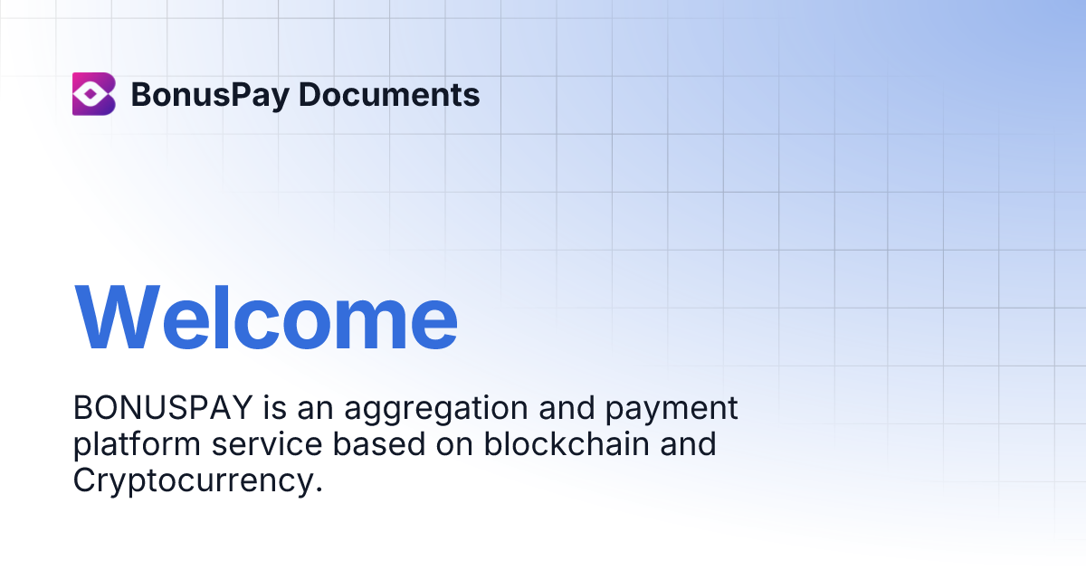 Welcome | BonusPay Documents